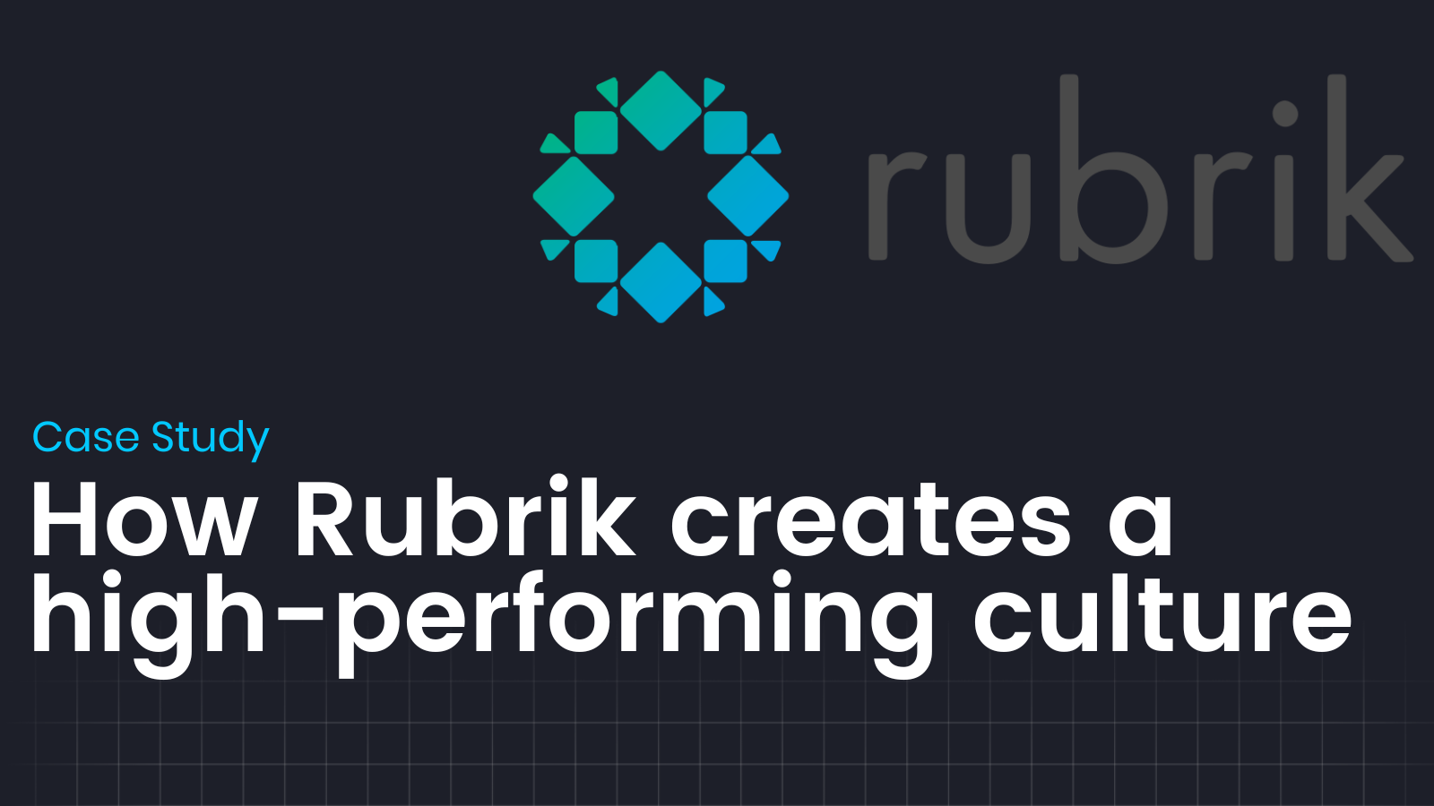 Ambition Rubrik Case Study
